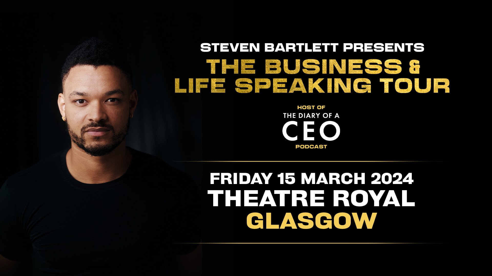 Steven Bartlett Presents The Business And Life Speaking Tour Tickets